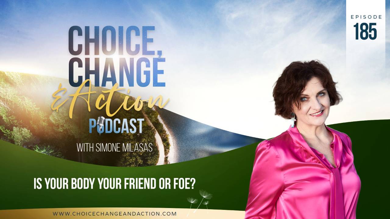185. Is Your Body Your Friend or Foe?
