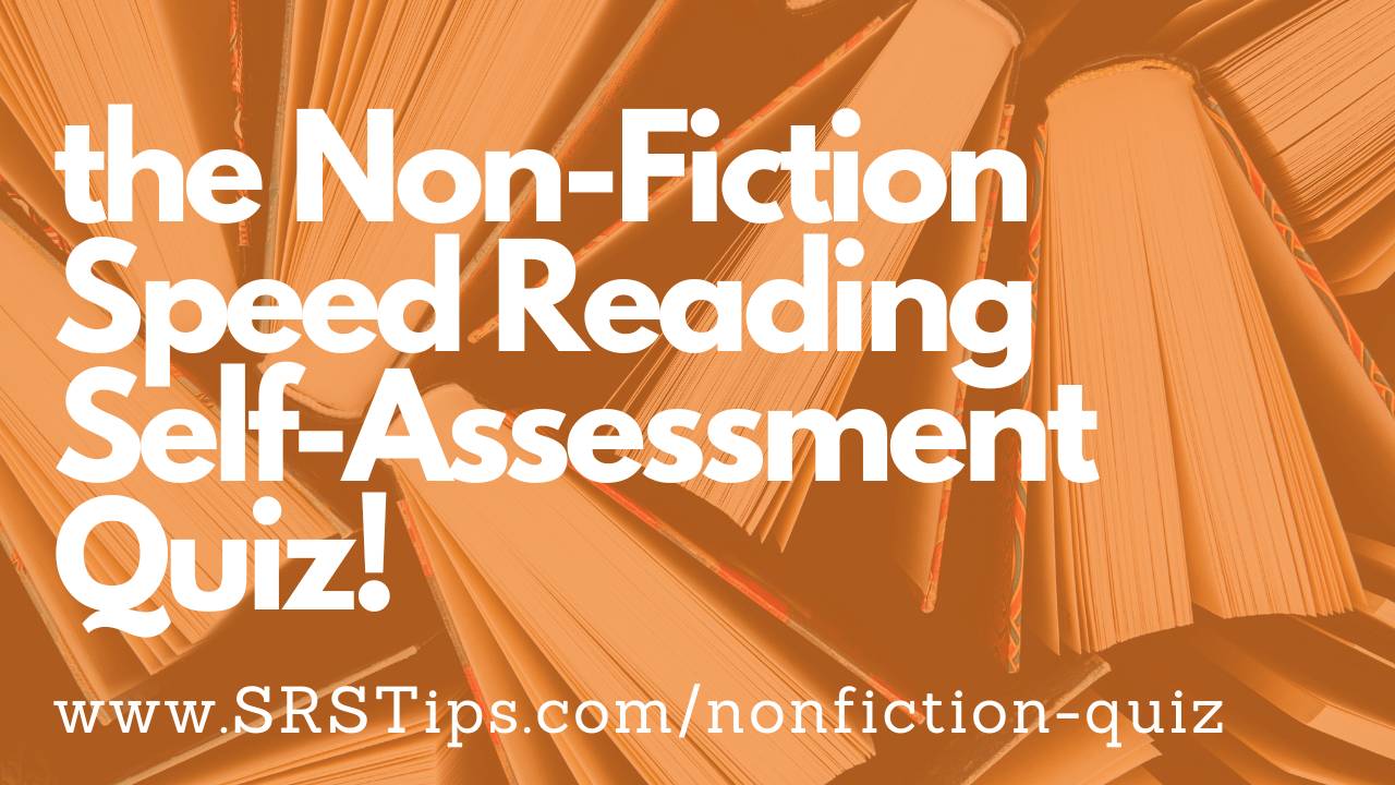 the Non-Fiction Speed Reading Self-Assessment Quiz!