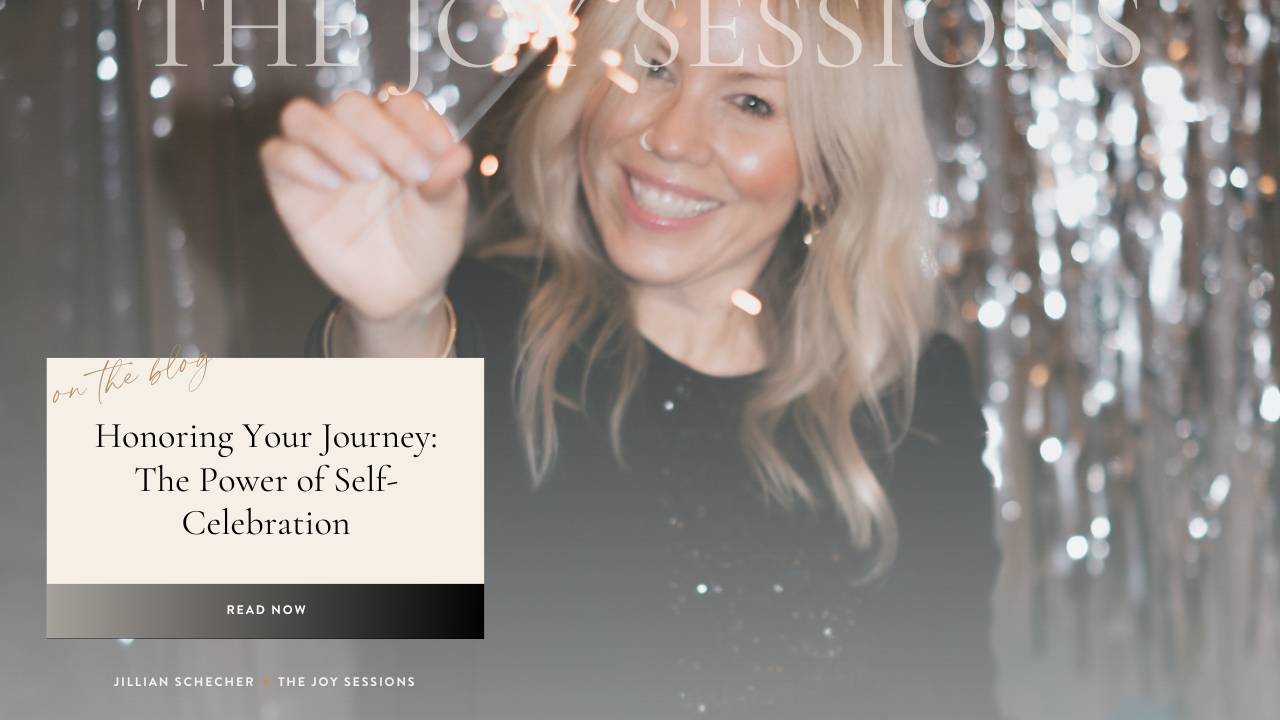 Honoring Your Journey: The Power Of Self-Celebration