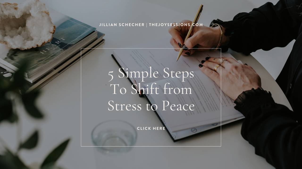 5 Simple Steps To Shift From Stress To Peace
