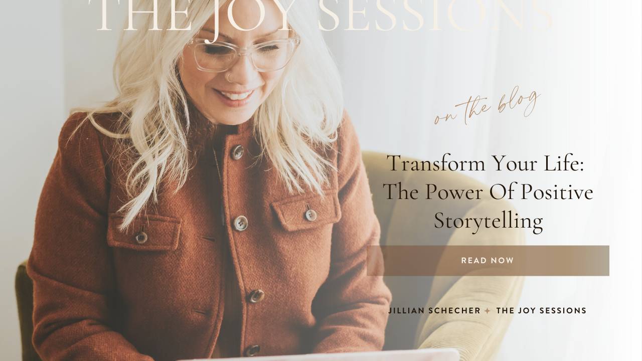 Transform Your Life: The Power Of Positive Storytelling