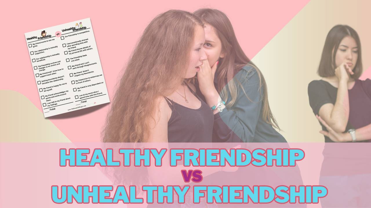 Healthy Friendship vs Unhealthy Friendship