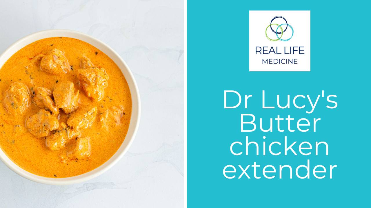 Butter Chicken Extender - Cooking, Coaching & Conversations - Dr Lucy