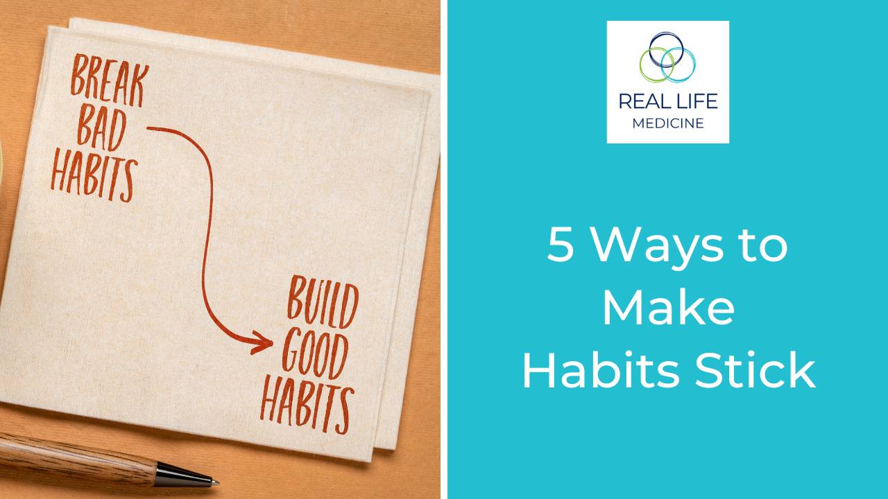 5 Ways to Make Habits Stick