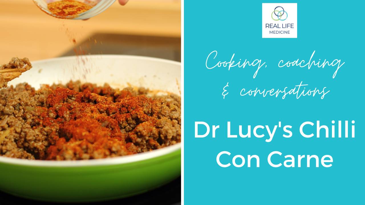 Chilli Con Carne - Cooking, Coaching & Conversations with Dr Lucy