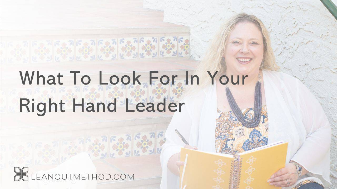 What To Look For In Your Right Hand Leader