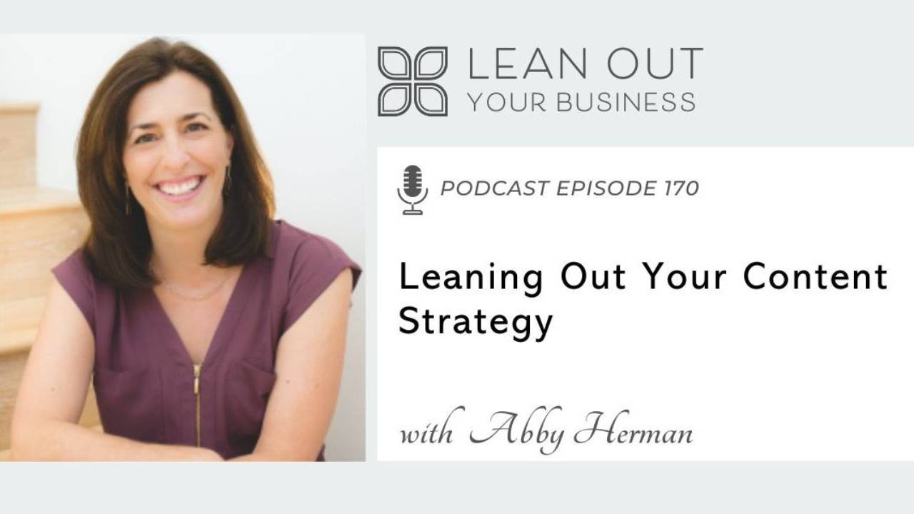 Lean Out Your Business Podcast Interview with Abby Herman