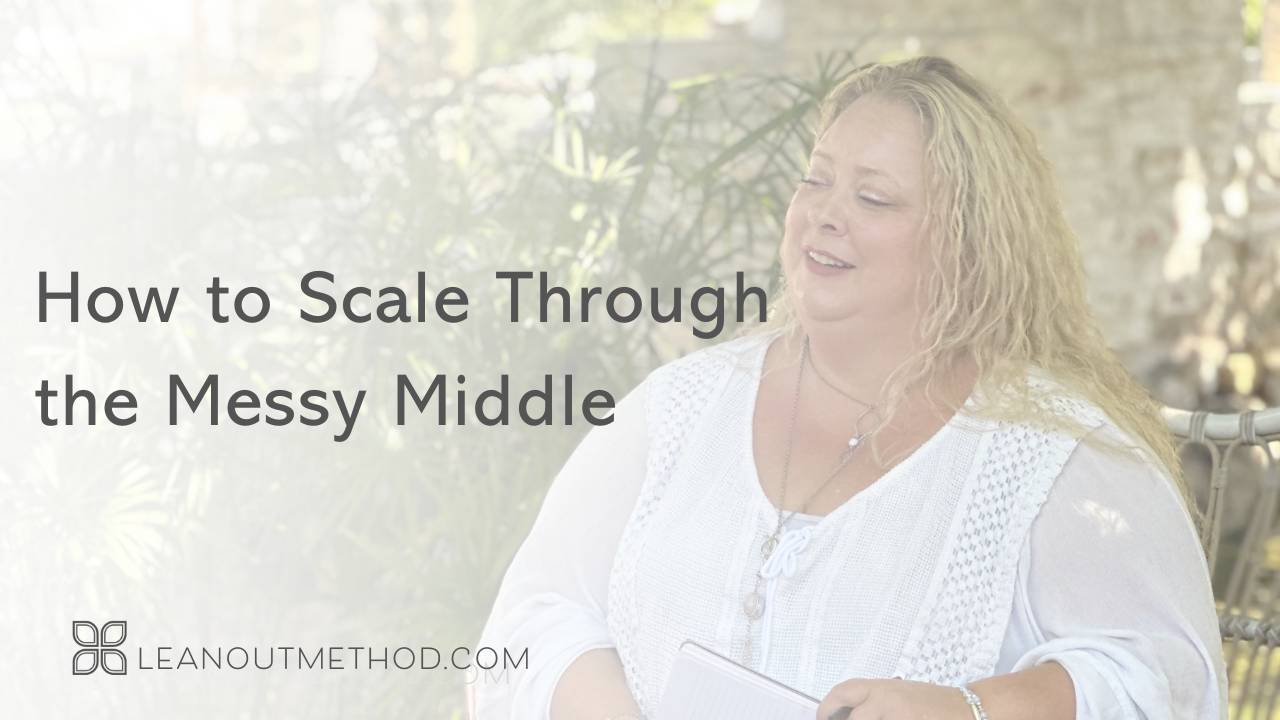 How to Scale Through the Messy Middle