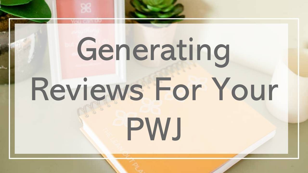 Generating Reviews For Your PWJ