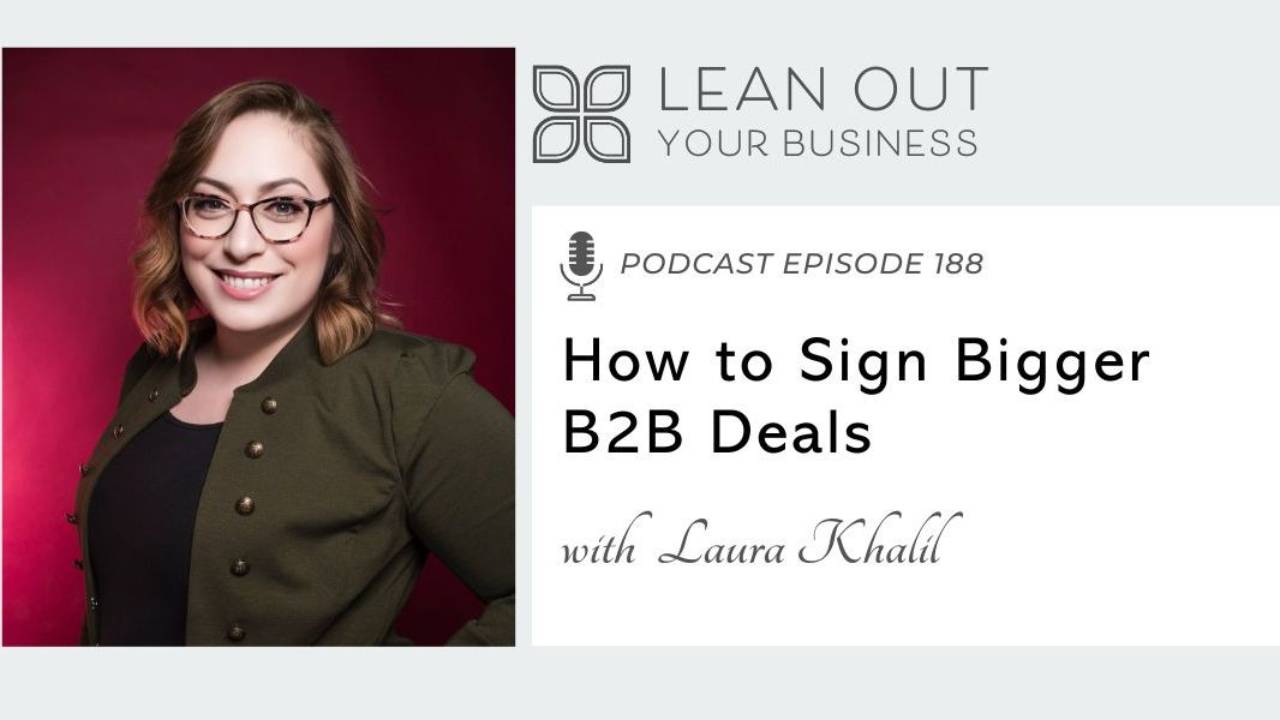 Lean Out Your Business Podcast Interview with Laura Khalil