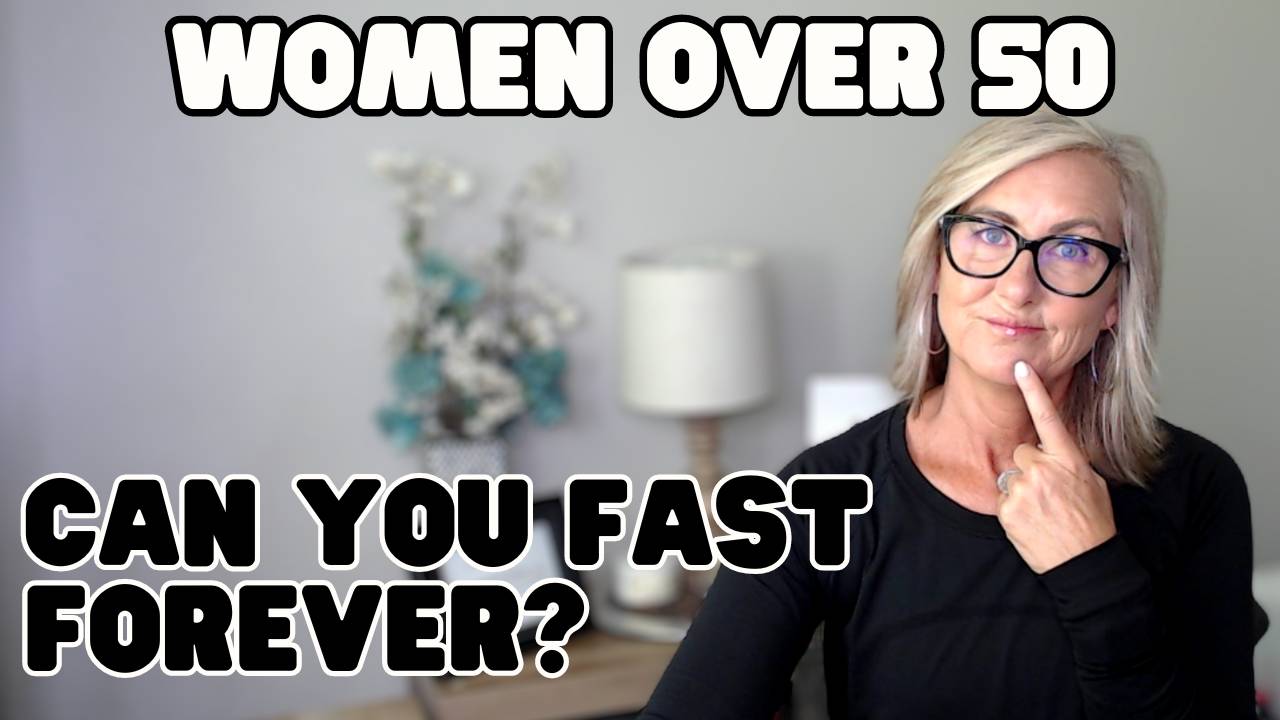 Can you fast forever? | Weight Loss for Women Over 50