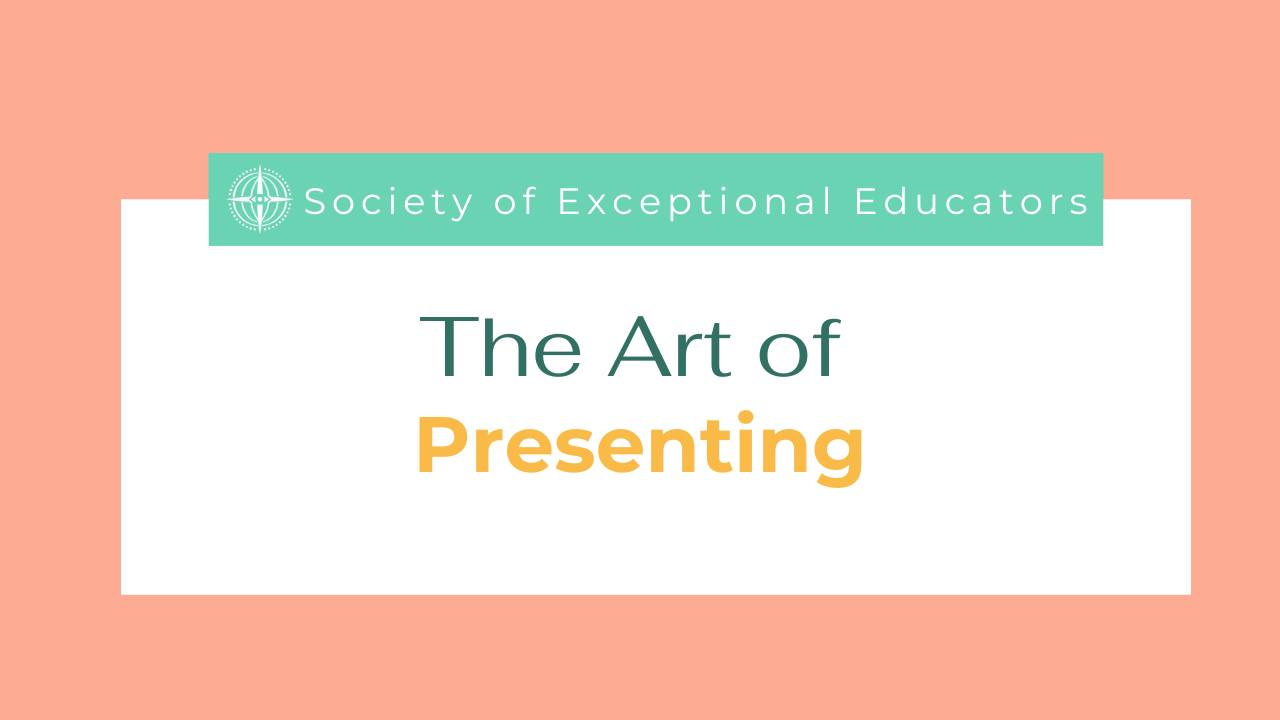 The Art of Presenting