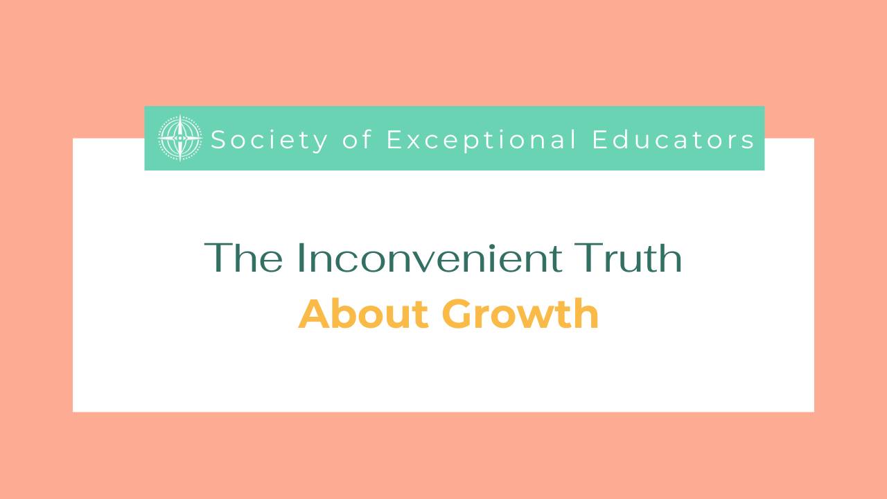 The Inconvenient Truth About Growth