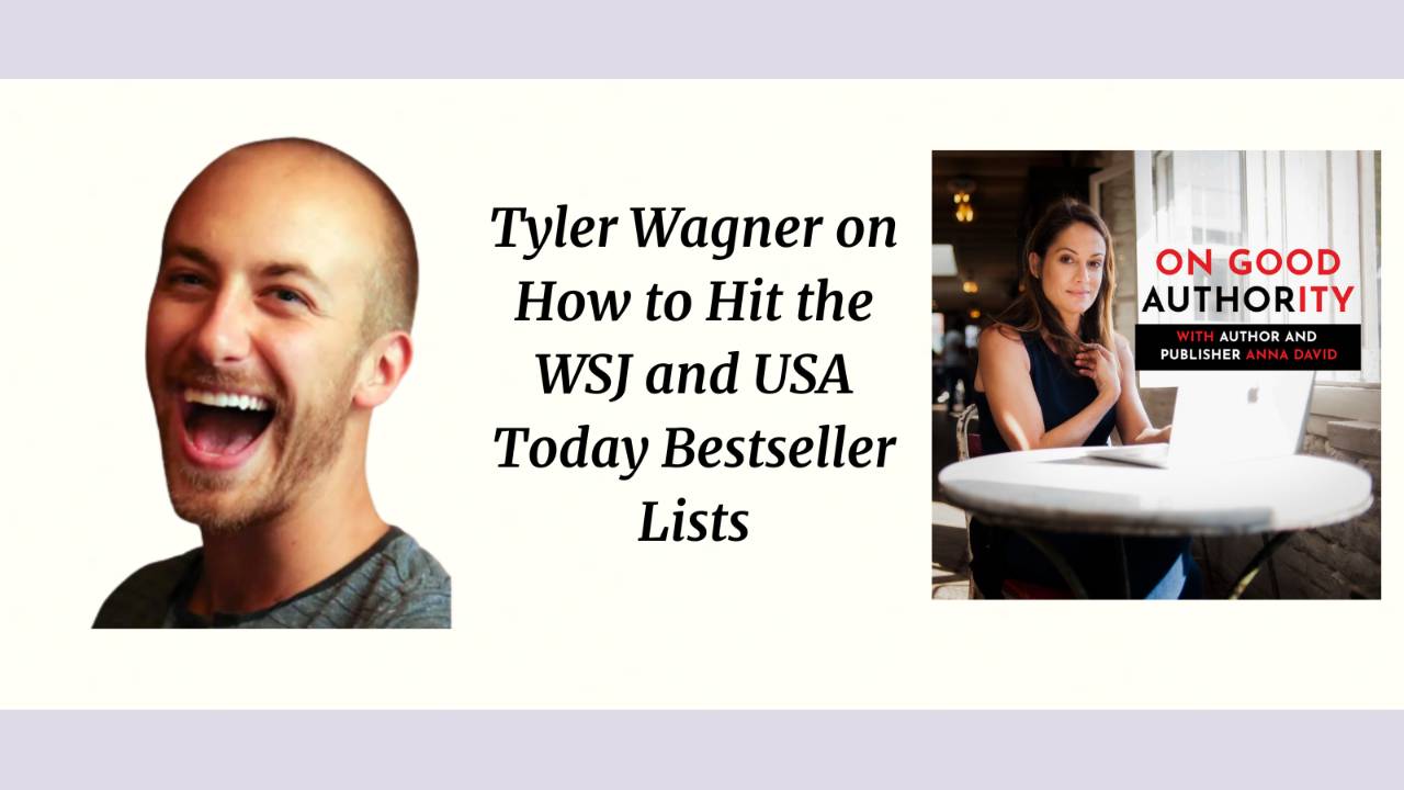 Tyler Wagner on How to Hit the WSJ and USA Today Bestseller Lists