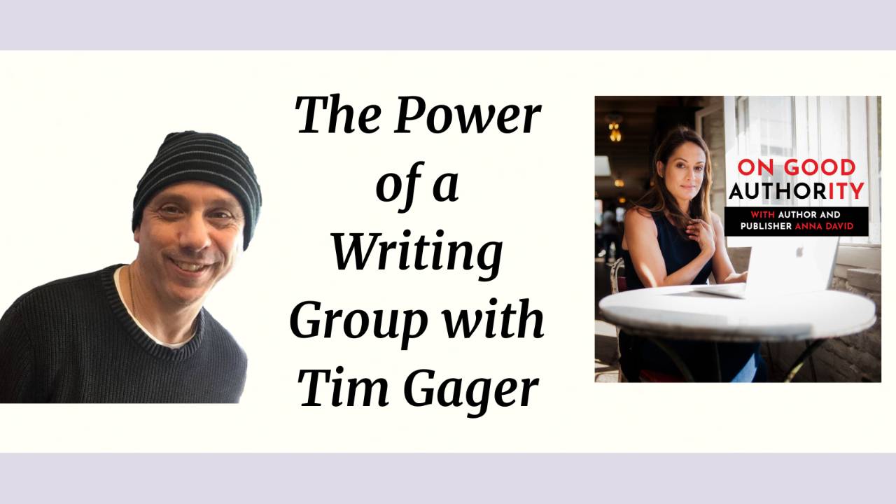 The Power of a Writing Group with Tim Gager