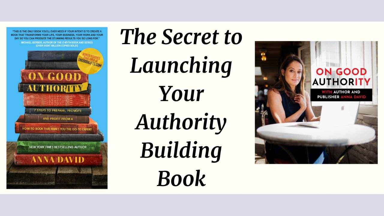 The Secret to Launching Your Authority Building Book