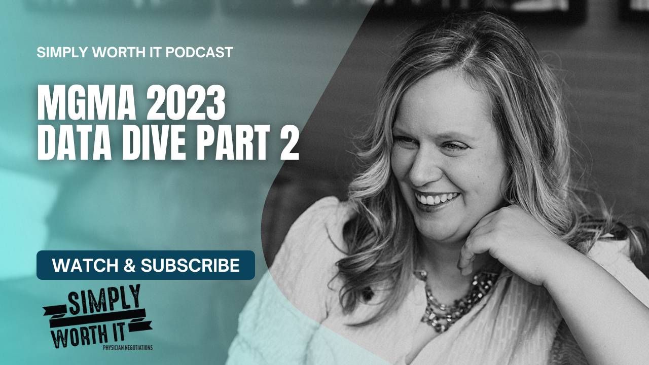 MGMA 2023 Data Part 2: Where Do Physicians Have the Most Leverage?
