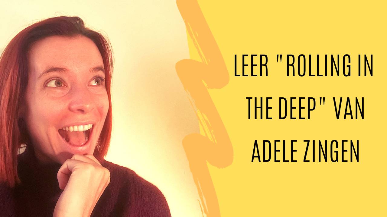 Leer "Rolling In The Deep" van Adele Zingen