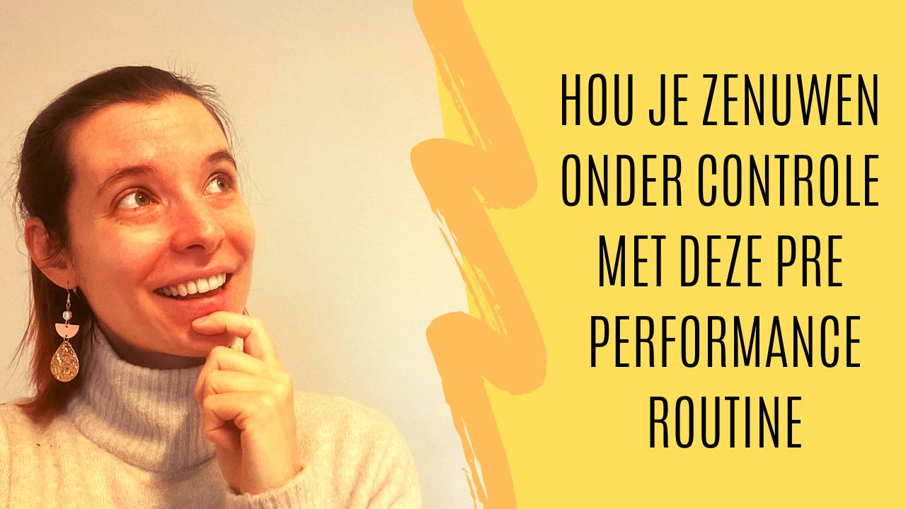 Hou Je Zenuwen Onder Controle Met Deze Pre Performance Routine
