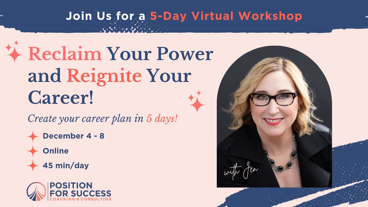 Reclaim Your Power, Reignite Your Career