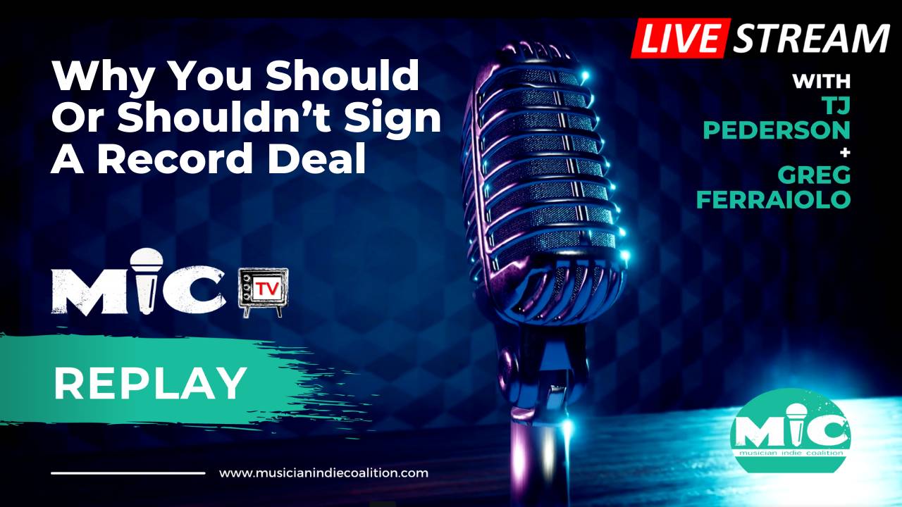 Musicians: Why you Should or Shouldn’t Sign a Record Deal