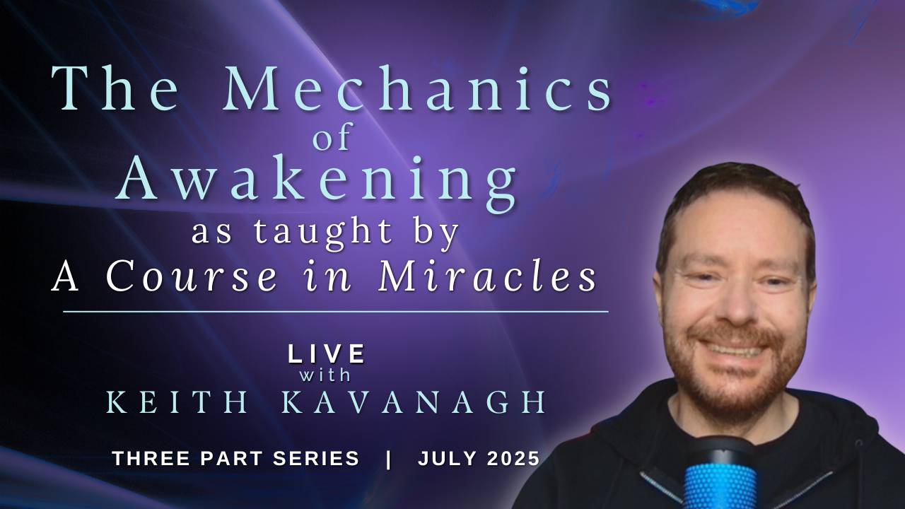 The Mechanics of Awakening with Keith Kavanagh