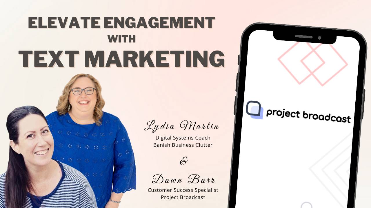 Elevate Engagement with Text Marketing and Project Broadcast