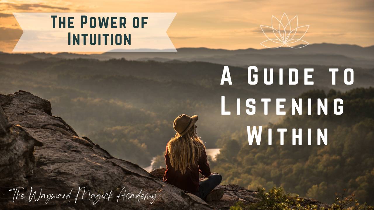 The Power of Intuition: A Guide to Listening Within