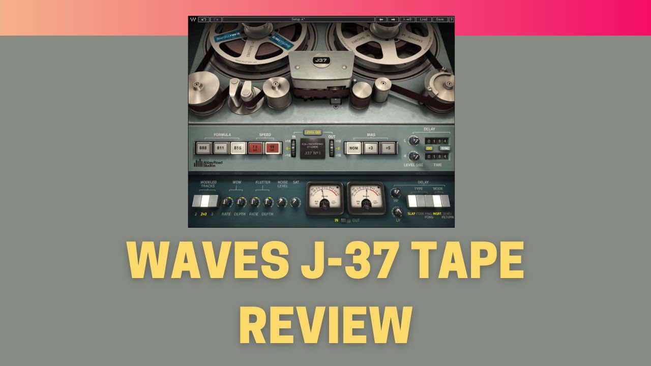 Waves J-37 Tape Plugin Review: Great Value, Decent Sound