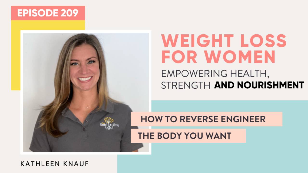 #209: How to reverse engineer the body you want