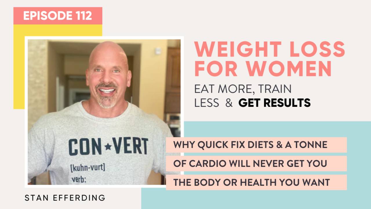 #112 - Why quick fix diets & a tonne of cardio