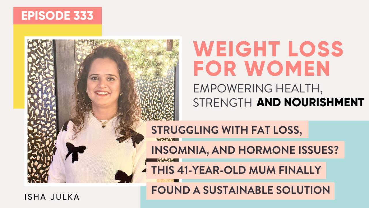 #333 - Struggling with Fat Loss, Insomnia, and Hormone Issues?