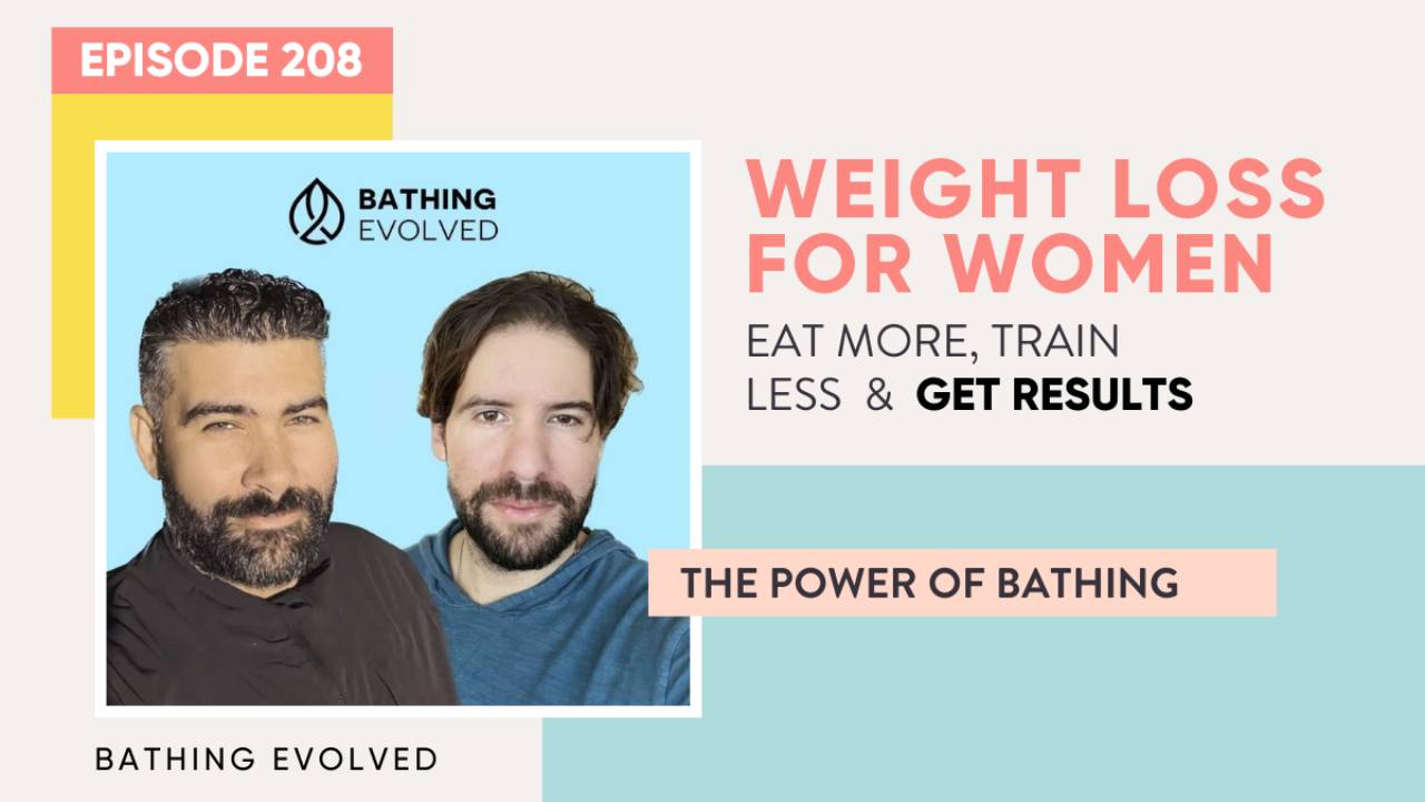 #208: The power of bathing