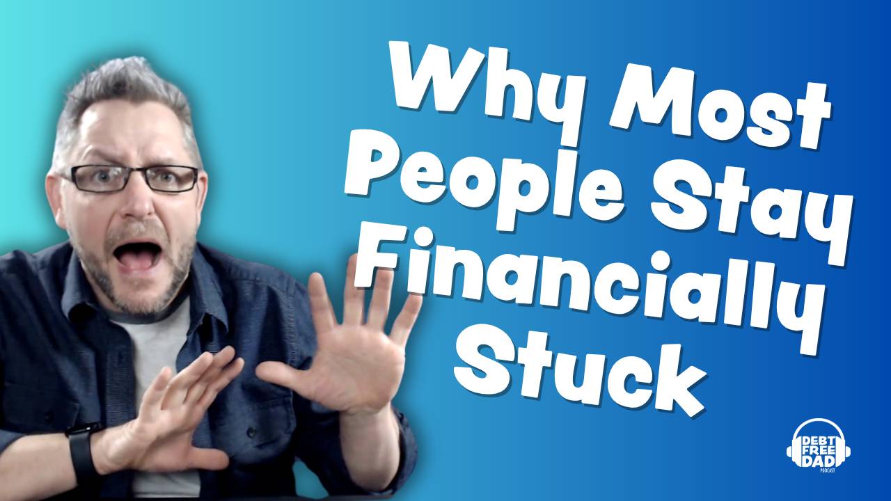 Why Most People Stay Finacially Stuck