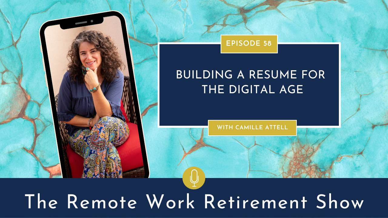 Episode 58 Building a Resume for the Digital Age