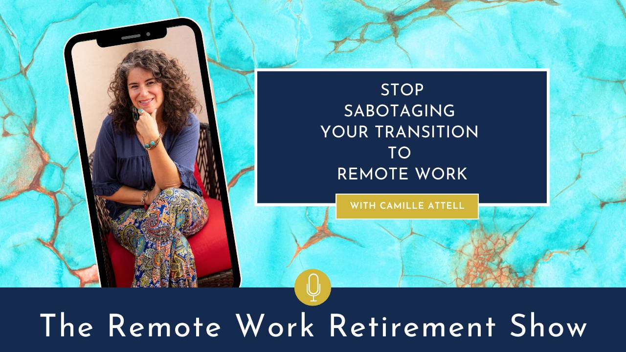 Stop Sabotaging Your Transition to Remote Work