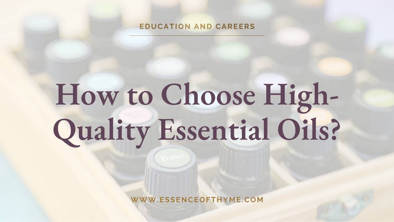 How to Choose High-Quality Essential Oils?