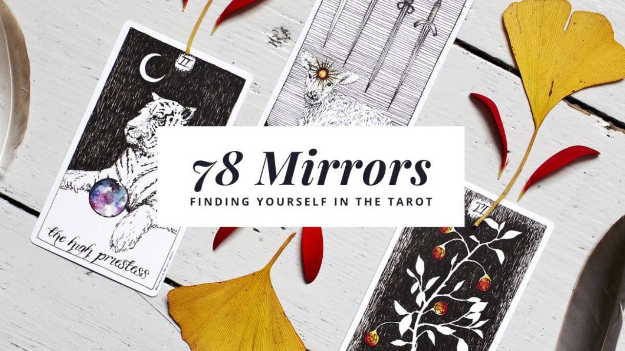 78 Mirrors: Finding Yourself in the Tarot