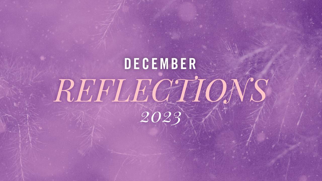 December Reflections 2023