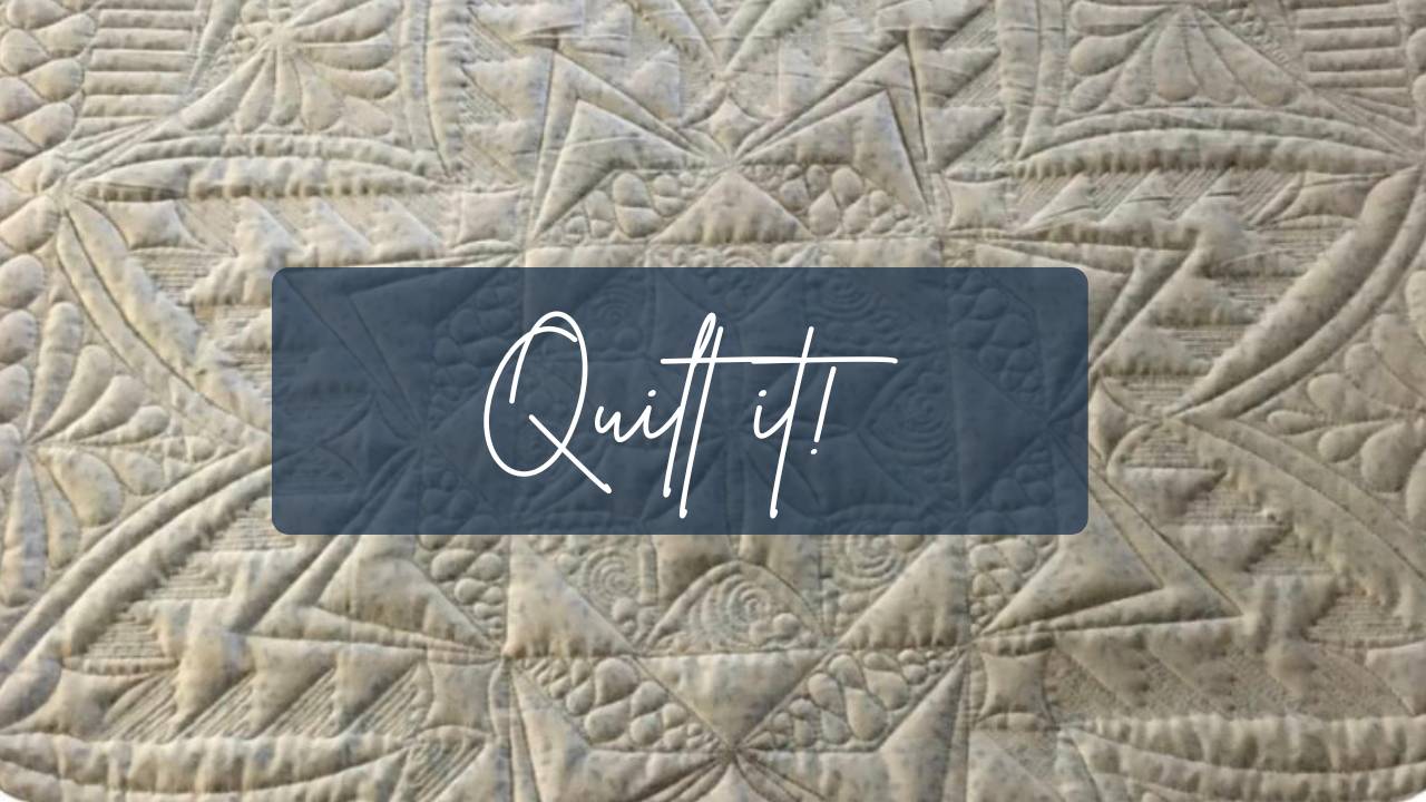 Quilt It