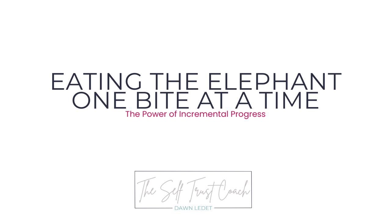Eating the Elephant One Bite at a Time: The Power of Incrementality