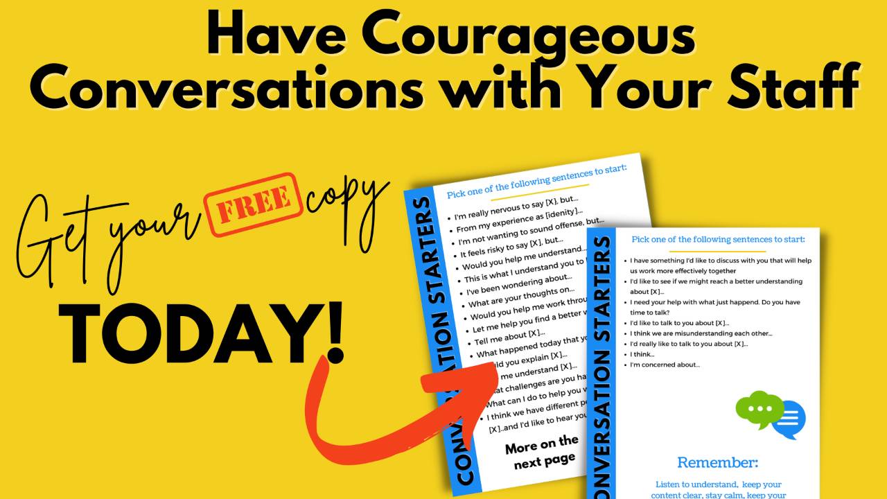 Have Courageous Conversations with Your Staff