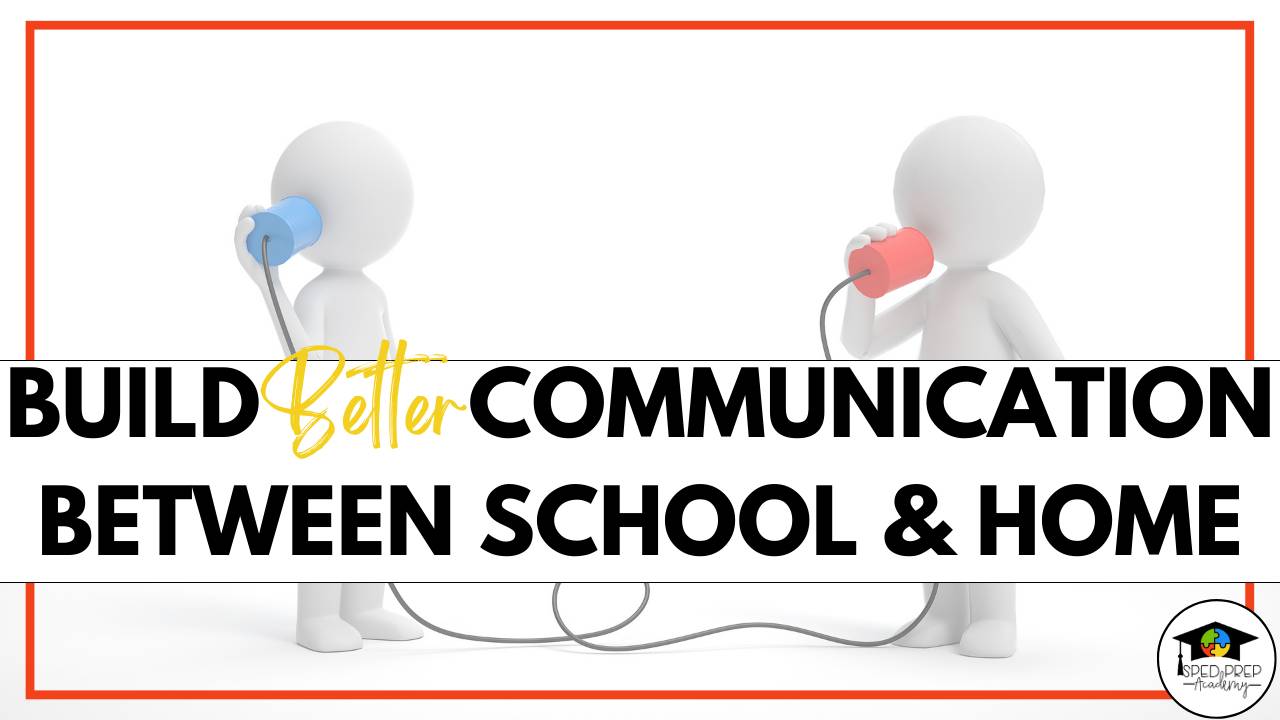 Build Better Communication Between School and Home