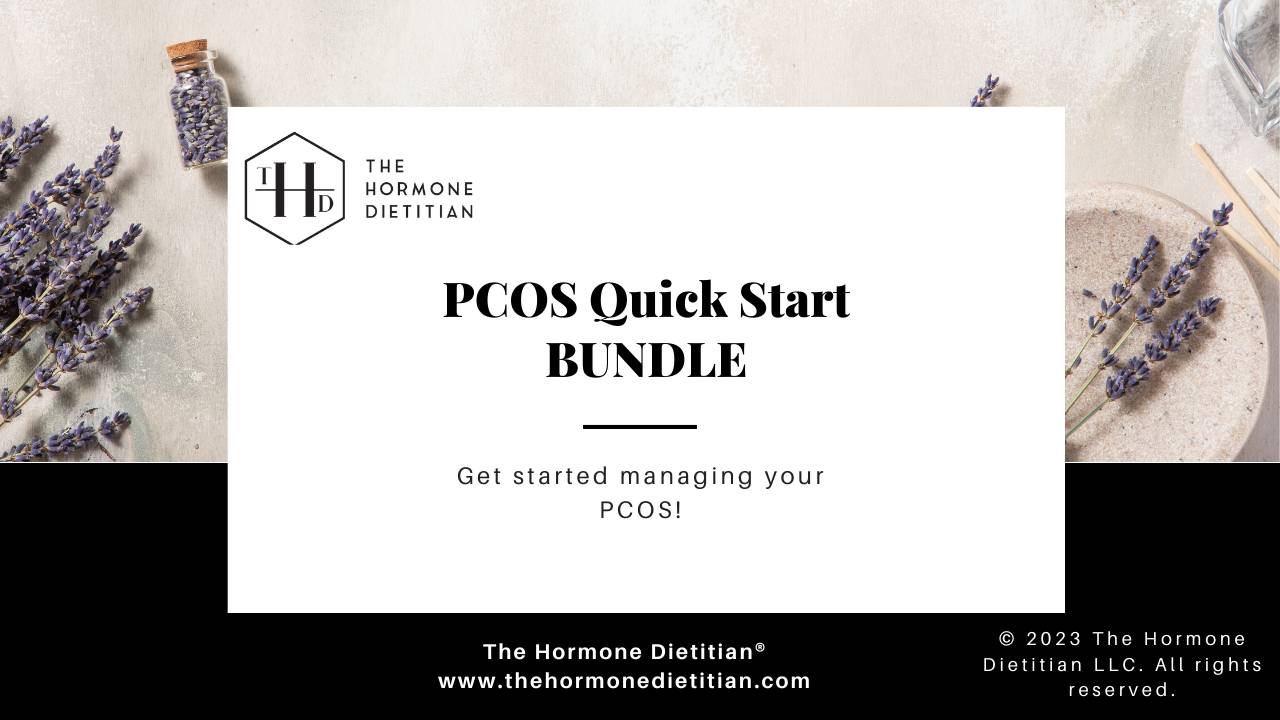 The Hormone Dietitian's PCOS Quick Start Bundle