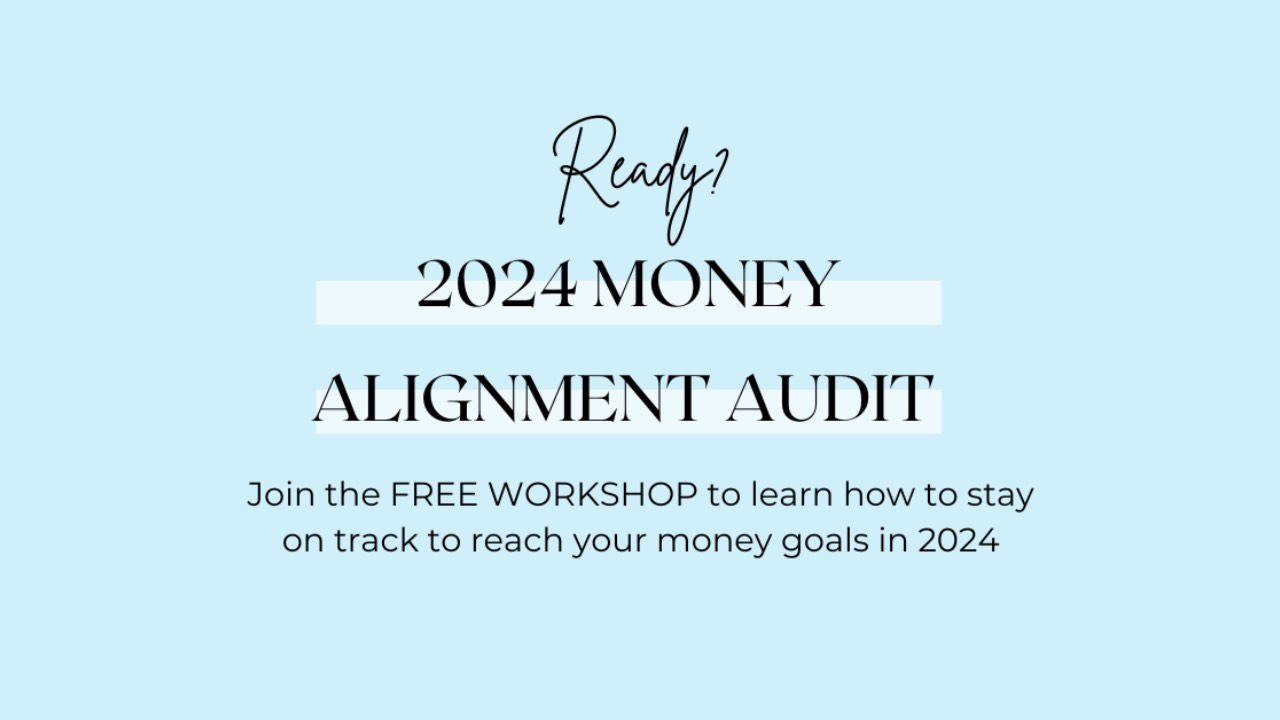 Live Workshop - 2024 Money Alignment Audit