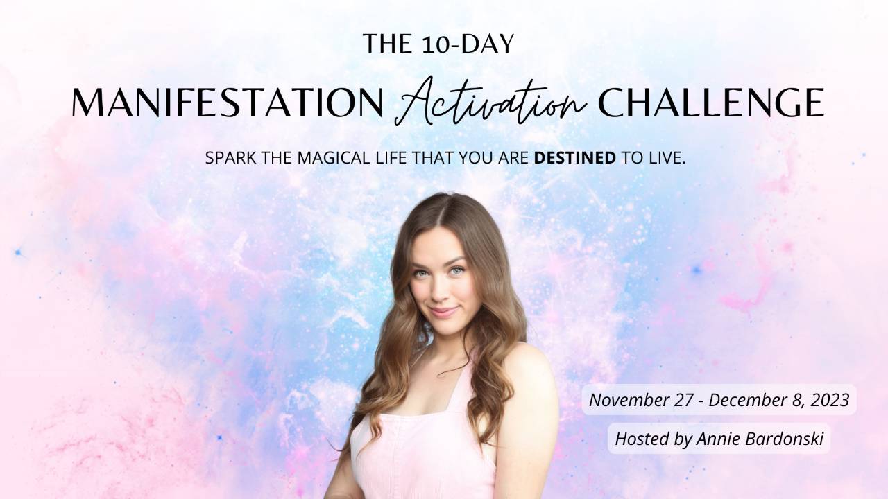 REPLAY ACCESS - The 10 Day Manifestation Activation Challenge