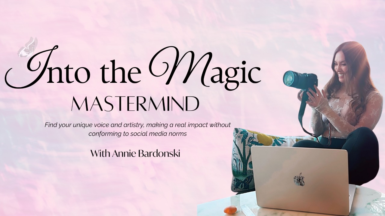 Into The Magic with Annie Bardonski - Mastermind