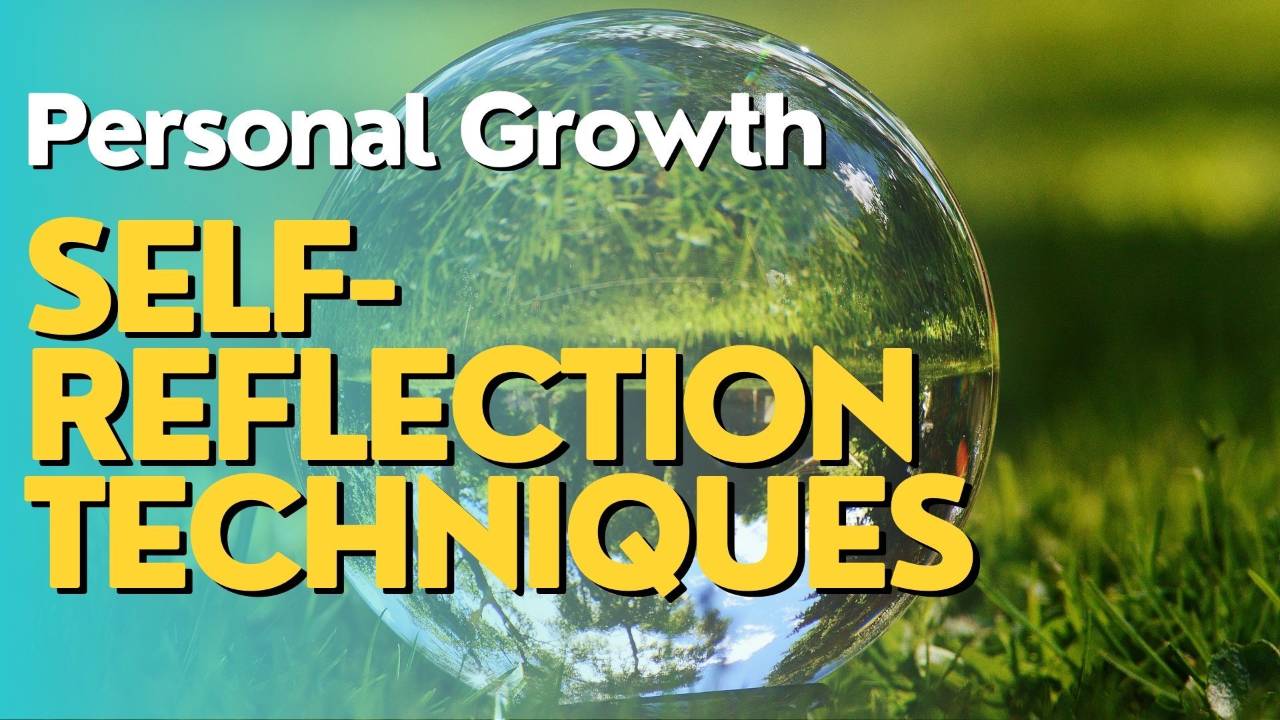 Unlock Personal Growth | Self-Reflection Tips