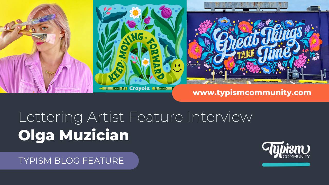 Typism Feature Interview Olga Muzician