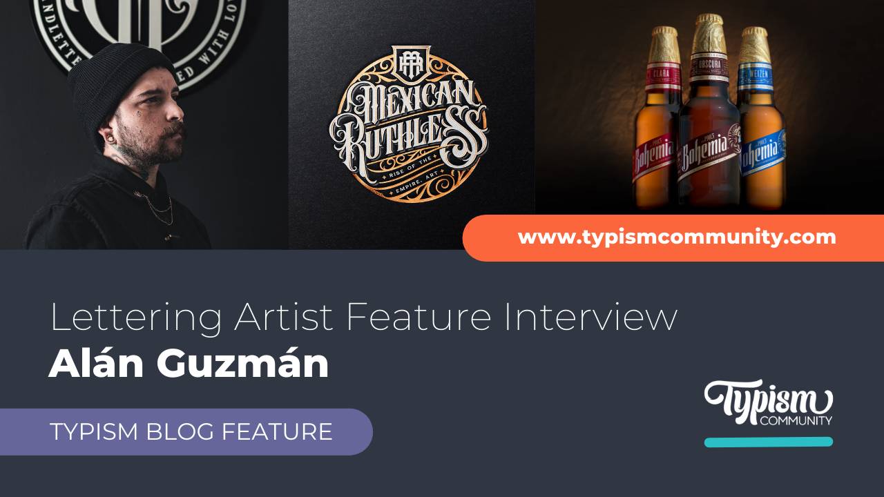 Typism Feature Interview with Alan Guzman
